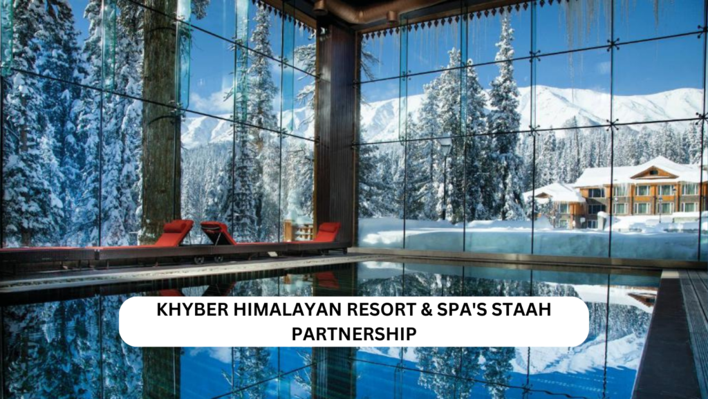 Khyber Himalayan Resort & Spa's STAAH Partnership: Years of Success - Mauve
